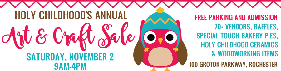 Holy Childhood's Annual Art & Craft Sale November 2nd, 2019 - Jim ...